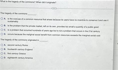 Solved What Is The Tragedy Of The Commons When Did It