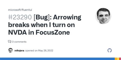 Bug Arrowing Breaks When I Turn On Nvda In Focuszone · Issue 23290 · Microsoftfluentui · Github