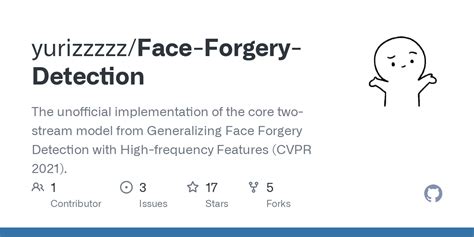 Issues Yurizzzzz Face Forgery Detection GitHub