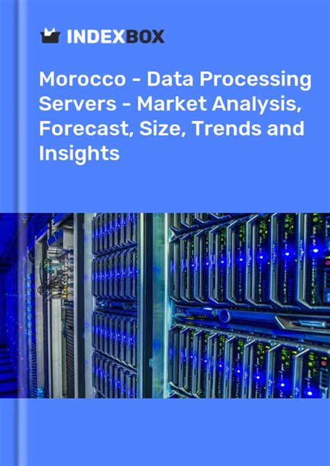 Data Processing Server Price In Morocco 2025 Charts And Tables