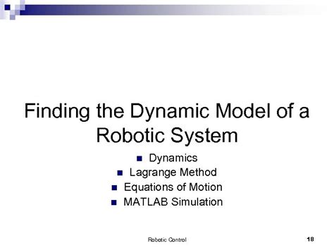 Robotic Control Lecture 1 Dynamics And Modeling Robotic