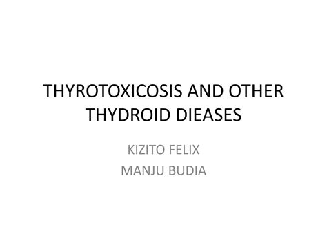 Thyrotoxicosis And Other Thyroid Diseases Pptx