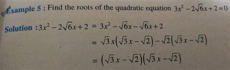 Example 5 Find The Roots Of The Quadratic Equation 3x226 X 2 0Solutio