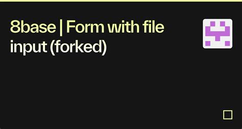 8base Form With File Input Forked Codesandbox