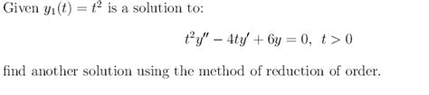 Solved Given Y T T Is A Solution To T Y Ty Chegg