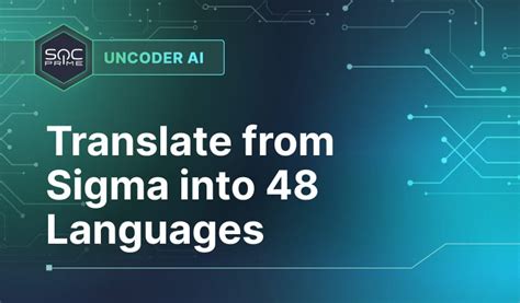 Translate Sigma Rules Into 48 Detection Languages With Uncoder Ai