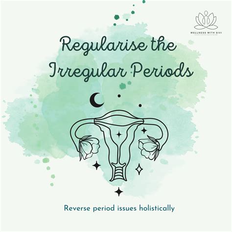 Regularise The Irregular Periods Wellness With Sivi