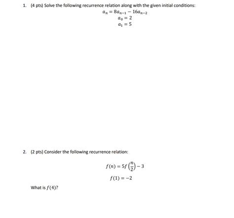solved 4 pts solve the following recurrence relation along