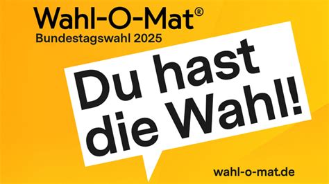 Wahl O Mat Für Bundestagswahl 2025 Ab Jetzt Verfügbar Hier Findet Ihr