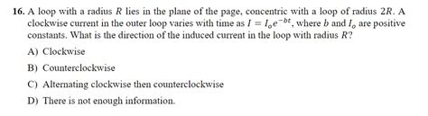 solved 16 a loop with a radius r lies in the plane of the
