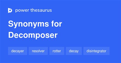 Decomposer Synonyms 193 Similar Words And Phrases