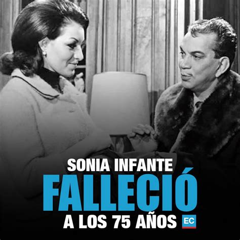 Sonia Infante ¡lamentable La Actriz Mexicana Sonia Infante Falleció