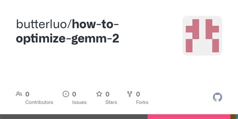 Github Butterluohow To Optimize Gemm 2