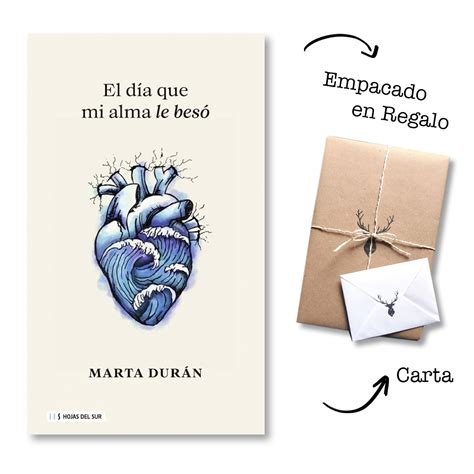 Dia Que Mi Alma Le Beso Marta Duran Libreria 247
