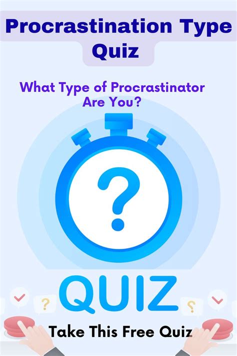 Which Type Of Procrastinator Are You Finding Out What Kind Of