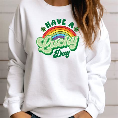 Have A Lucky Day Rainbow Dtf Transfer Sweet Tee Transfers