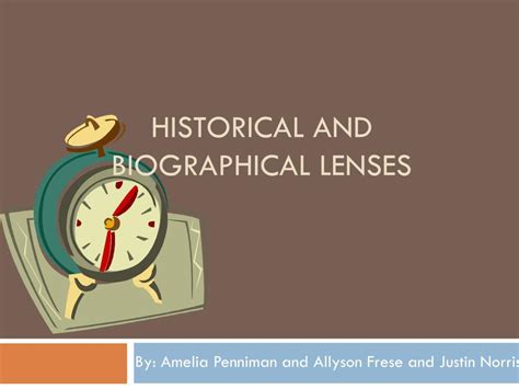 Ppt Historical And Biographical Lenses Powerpoint Presentation Free