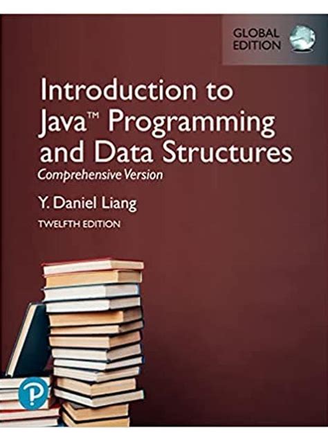 Introduction To Java Programming And Data Structures Pearson