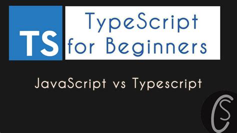 Javascript Vs Typescript Typescript For Beginners Youtube