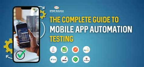 The Complete Guide To Mobile App Automation Testing