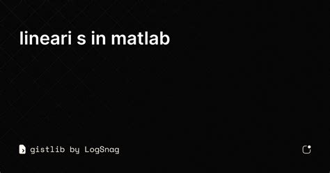Gistlib Lineari S In Matlab