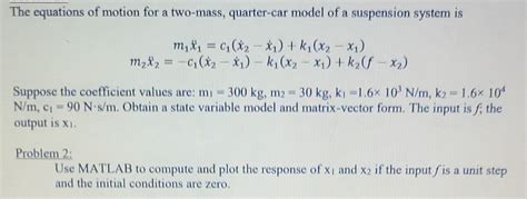 Solved The Equations Of Motion For A Two Mass Quarter Car