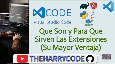 Curso De Vscode Extensiones Que Son Y Para Que Sirven Las