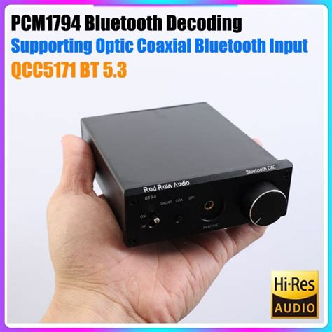 Rod Rain Audio DAC QCC5171 5 3 Bluetooth PCM1794A Decoder Audio Hifi