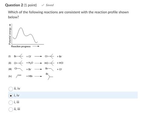 Solved Question 2 1 Point Saved Which Of The Following Reactions Are Course Hero