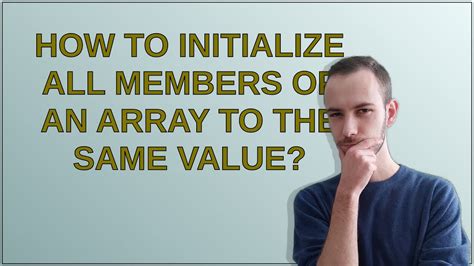 How To Initialize All Members Of An Array To The Same Value Youtube