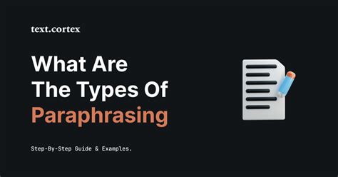 What Are The Types Of Paraphrasing Step By Step Guide And Examples