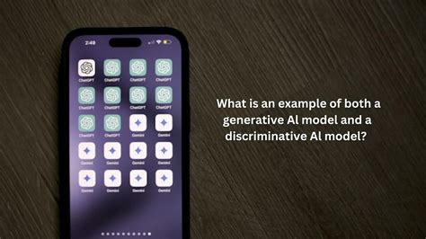 What Is An Example Of Both A Generative Al Model And A Discriminative