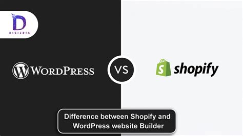 Difference Between Shopify And Wordpress Digiedia