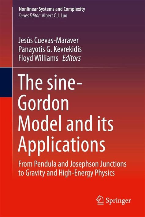 Nonlinear Systems And Complexity 10 The Sine Gordon Model And Its Applications
