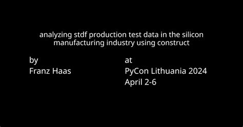 Analyzing Stdf Production Test Data In The Silicon Manufacturing