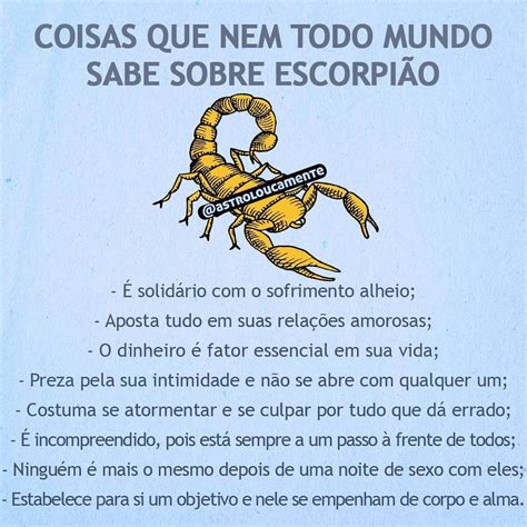 Coisas Que Nem Todo Mundo Sabe Sobre Escorpião ♏ Beijos Da Maria