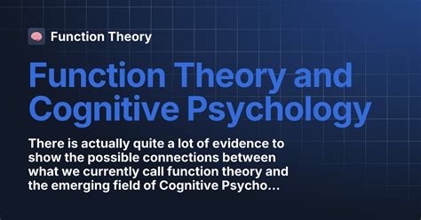 Function Theory And Cognitive Psychology Function Theory