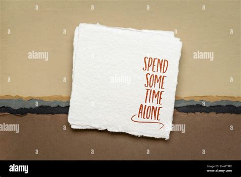 Spend Some Time Alone Inspirational Advice Handwritten On An Art Paper