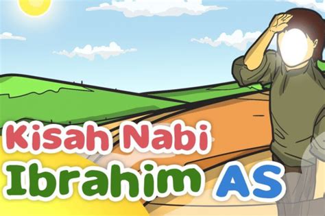 Berita Kisah Nabi Ibrahim Terbaru Dan Terkini Hari Ini Katadata Co Id
