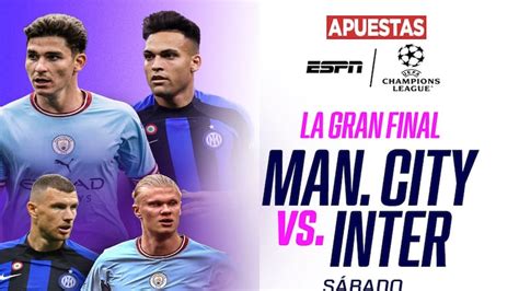 Manchester City Vs Inter Apuestas En Vivo Pronóstico Y Cuotas De La