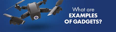 What Are Examples Of Gadgets Menkind