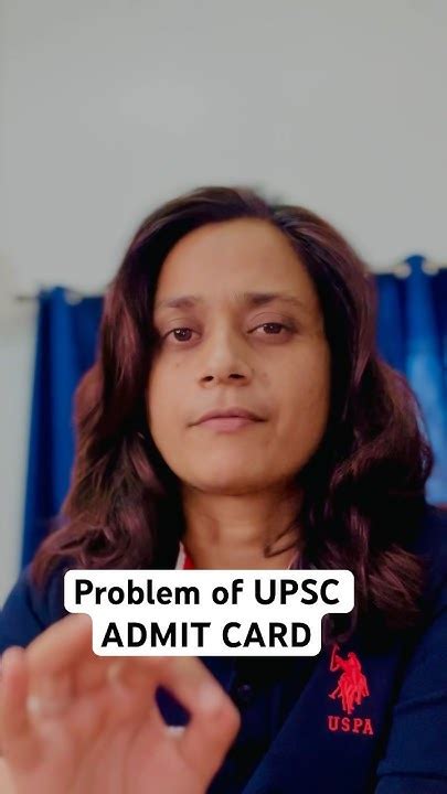 Problem Of Upsc Admit Card Short Politicalclassesbysonamchauhan