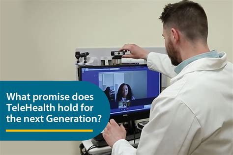 What Promise Does Telehealth Hold For The Next Generation What Promise