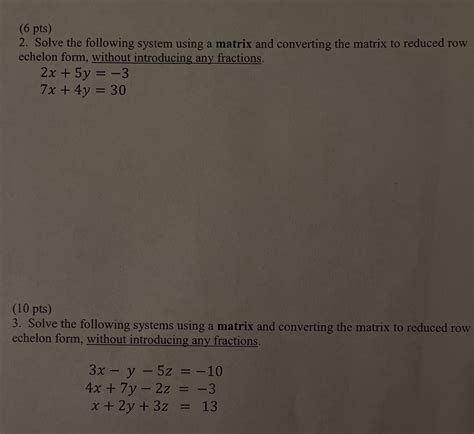 Solved 6 ﻿pts Solve The Following System Using A Matrix And