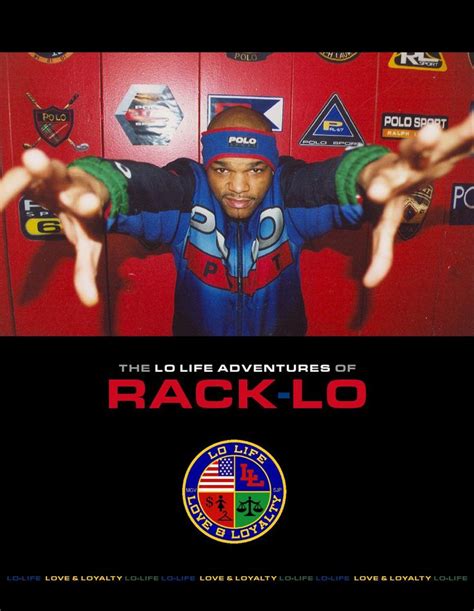 The Lo Life Adventures Of Rack Lo Life Is An Adventure Real Hip Hop Adventure