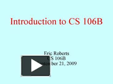 Ppt Introduction To Cs B Powerpoint Presentation Free To View