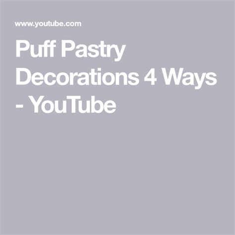 Puff Pastry Decorations 4 Ways Youtube