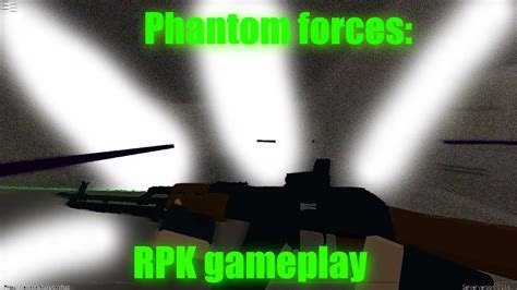 Phantom Forces Rpk Gameplay Youtube