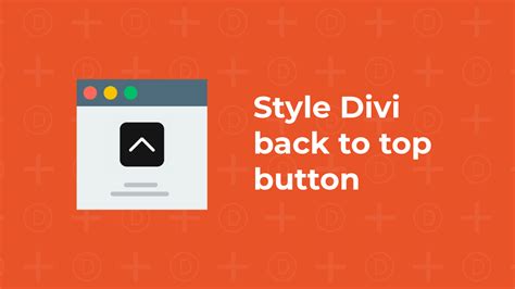 how to enable and style divi back to top button digital refresh