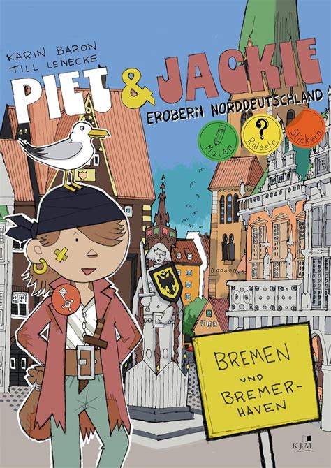 Piet Und Jackie Erobern Bremen Und Bremerhaven Amazon Br